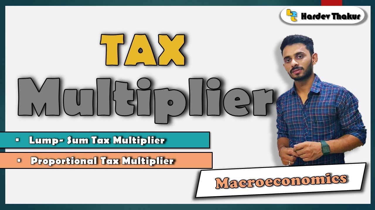 #15 Tax Multiplier by Hardev Thakur - YouTube