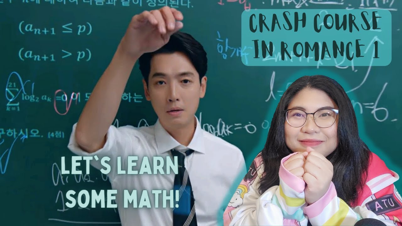 I Love Me Some Math! Crash Course in Romance Episode 1 Reaction - YouTube