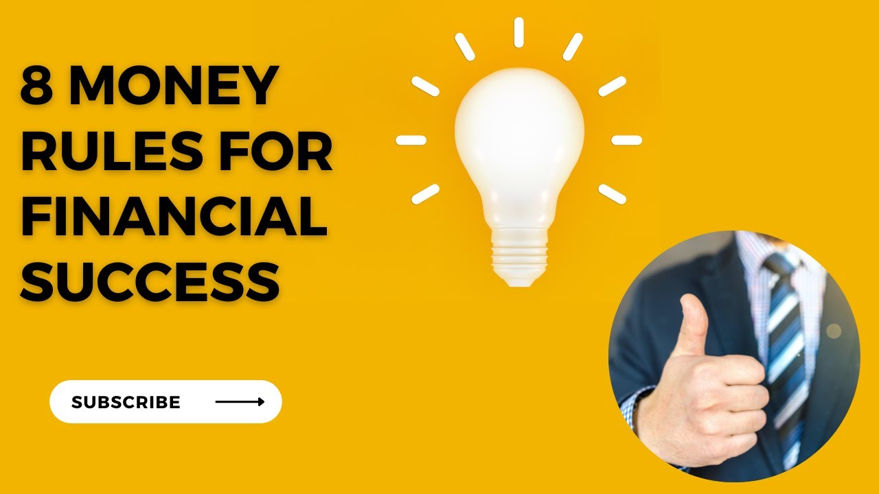 8 Money Rules for Financial Success - YouTube