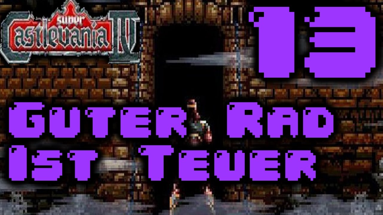 Let´s play Super Castlevania 4 (German) Part 13 - Guter Rad ist teuer ...