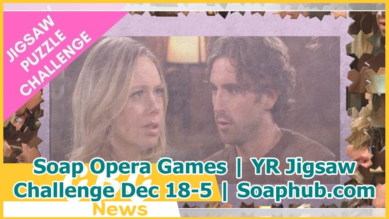 Soap Opera Games | YR Jigsaw Challenge Dec 18-5 | Soaphub.com - YouTube