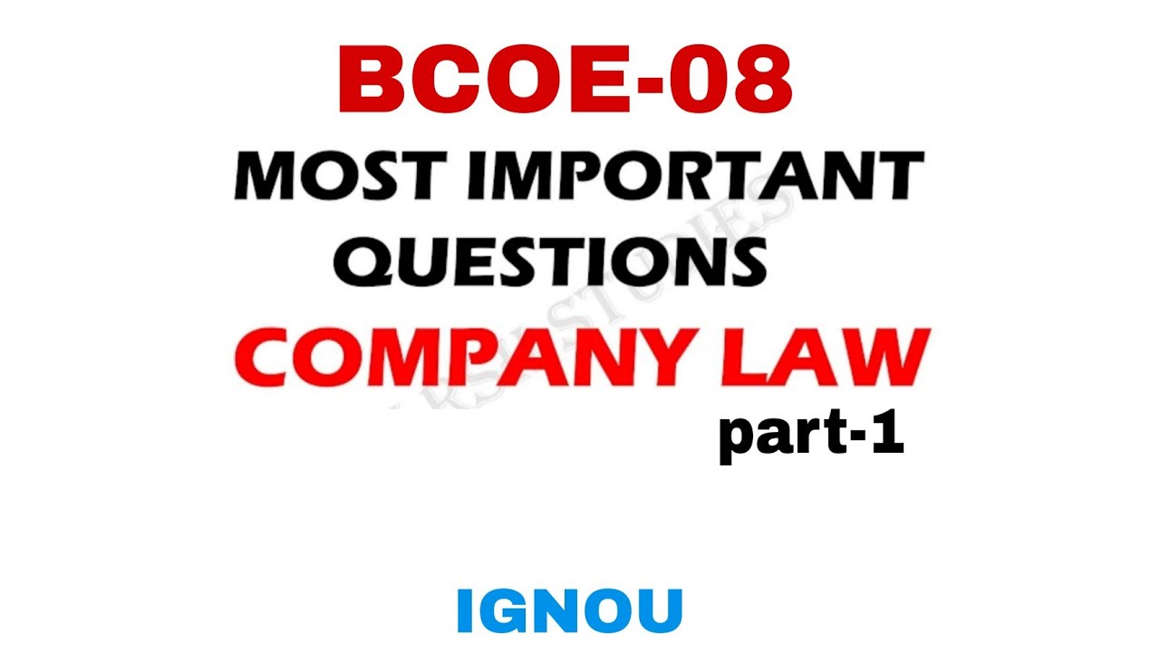BCOE-108 IMPORTANT QUESTION //COMPANY LAW PREVIOUS YEAR PAPERS// IGNOU ...