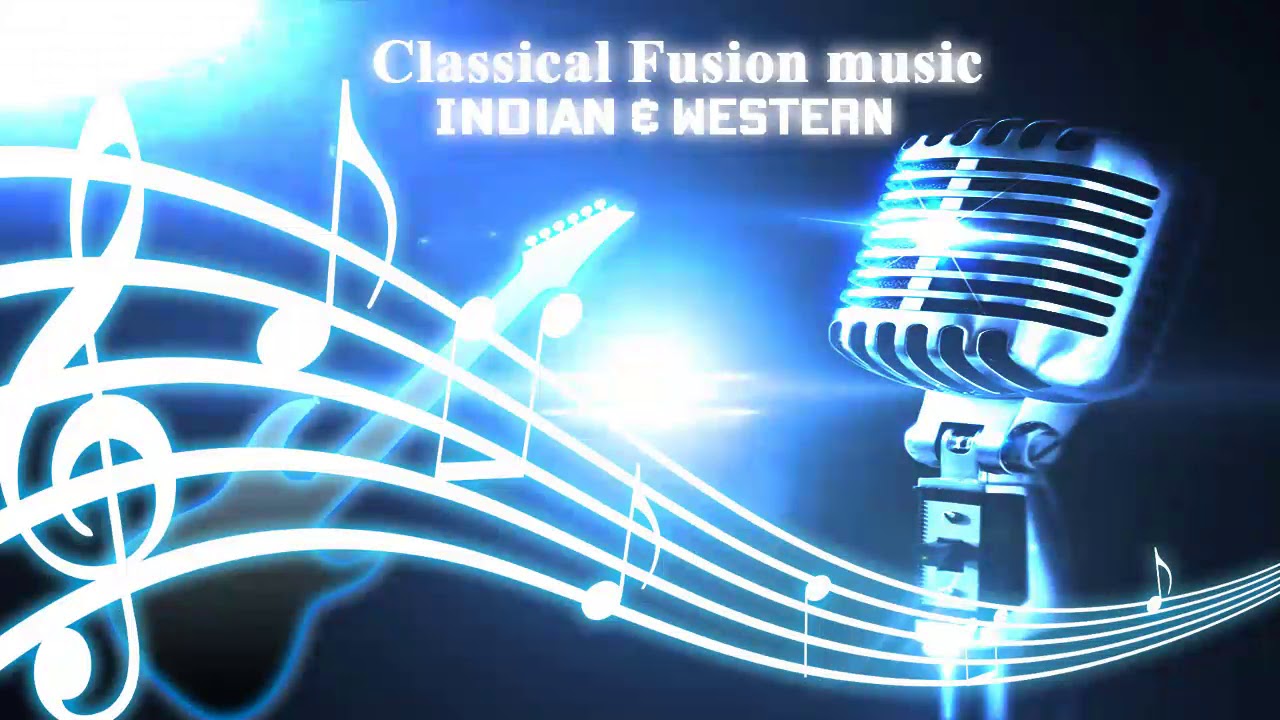 Indian classical and western fusion || music - YouTube