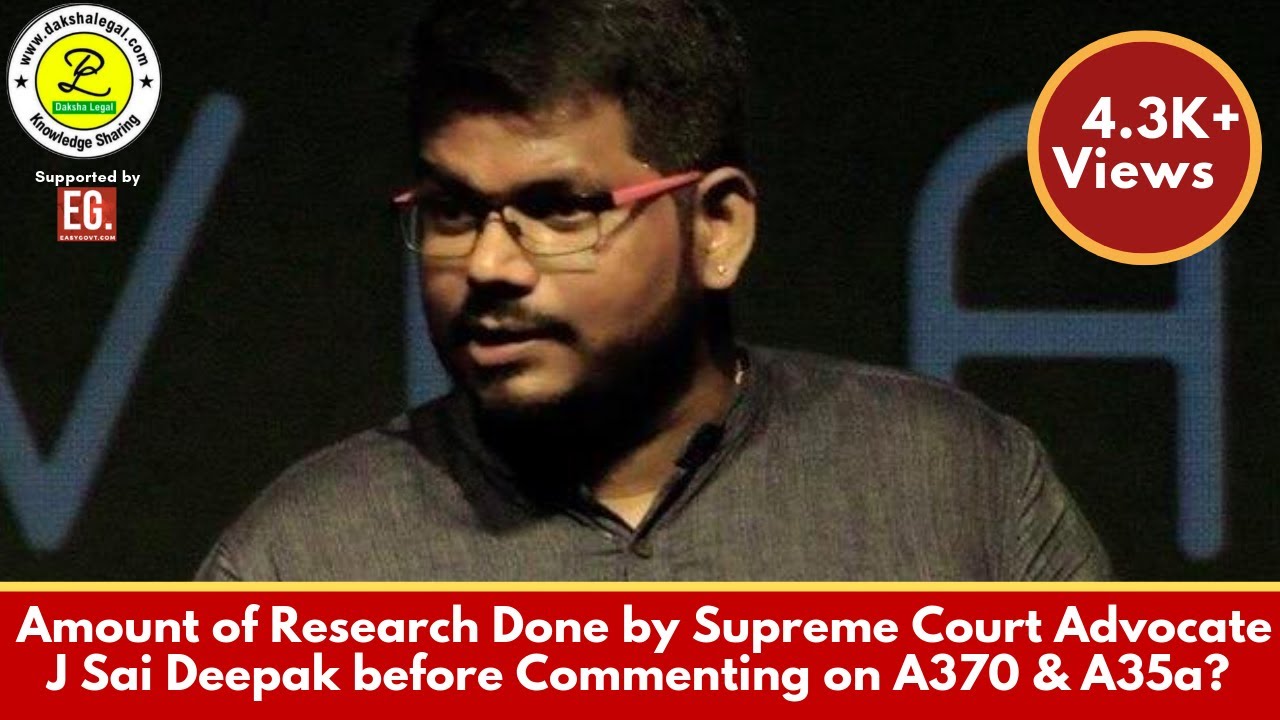 Amount of Research Done by Supreme Court Advocate J Sai Deepak before ...