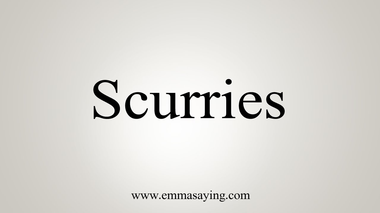 How To Say Scurries - YouTube