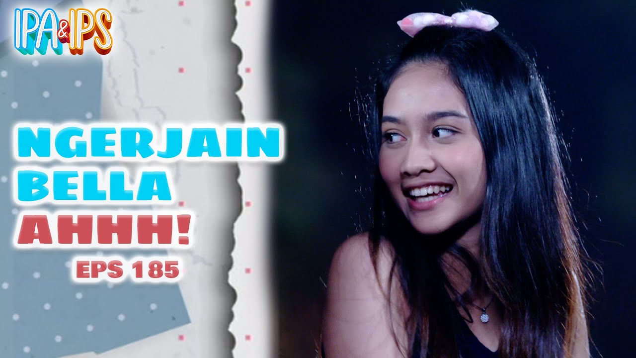 Arin Jahilin Bella Yang Ingin Menyamar Jadi Hantu!! | IPA IPS | EPS.185 (4/6) - YouTube