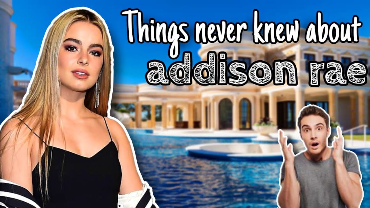 10 Things you never knew about Addison Rae ! - YouTube