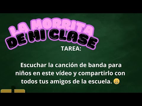 La Morrita de mi clase - MÚSICA Banda para niños #escuela #secundaria #niños #educacion #divertido 