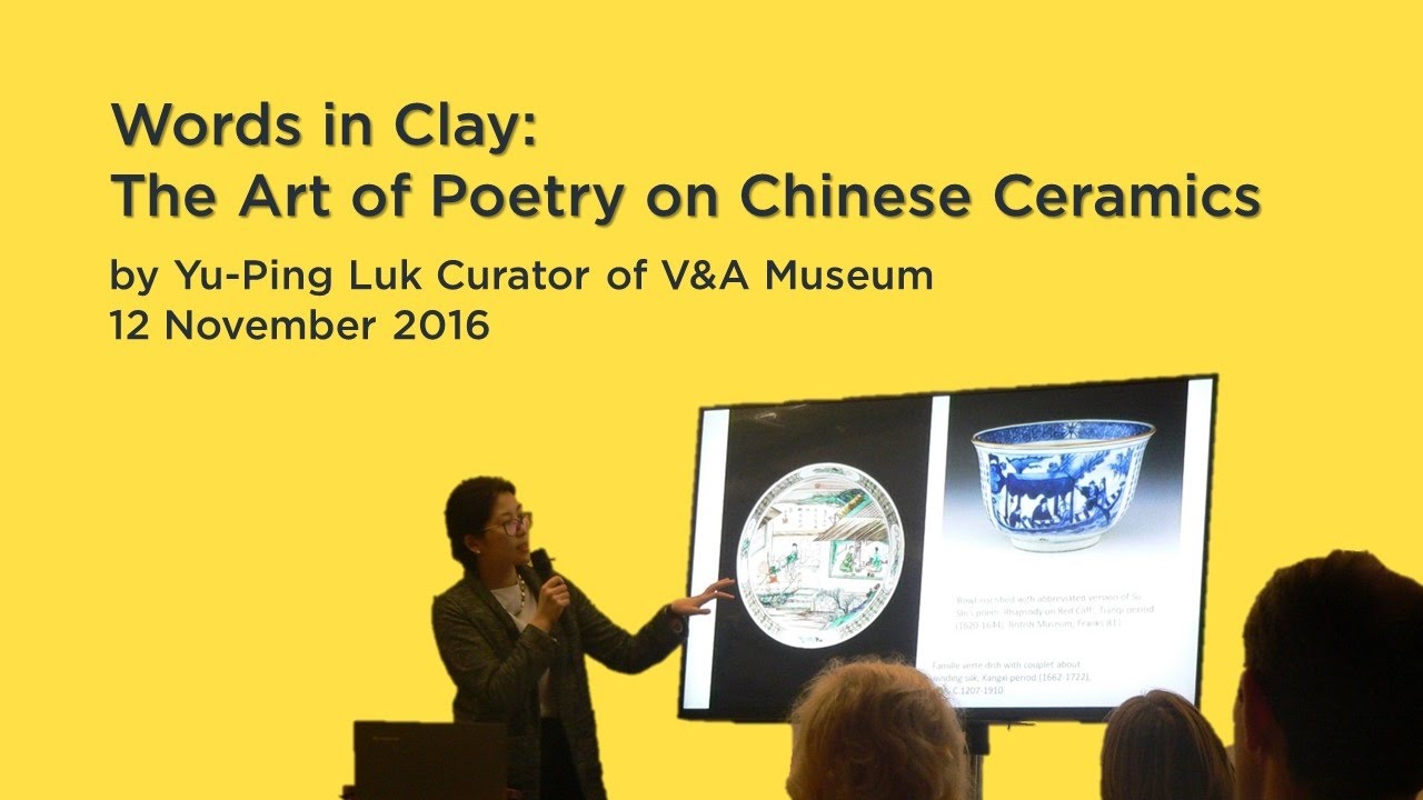 Words in Clay: The Art of Poetry on Chinese Ceramics by Yu-ping Luk ...