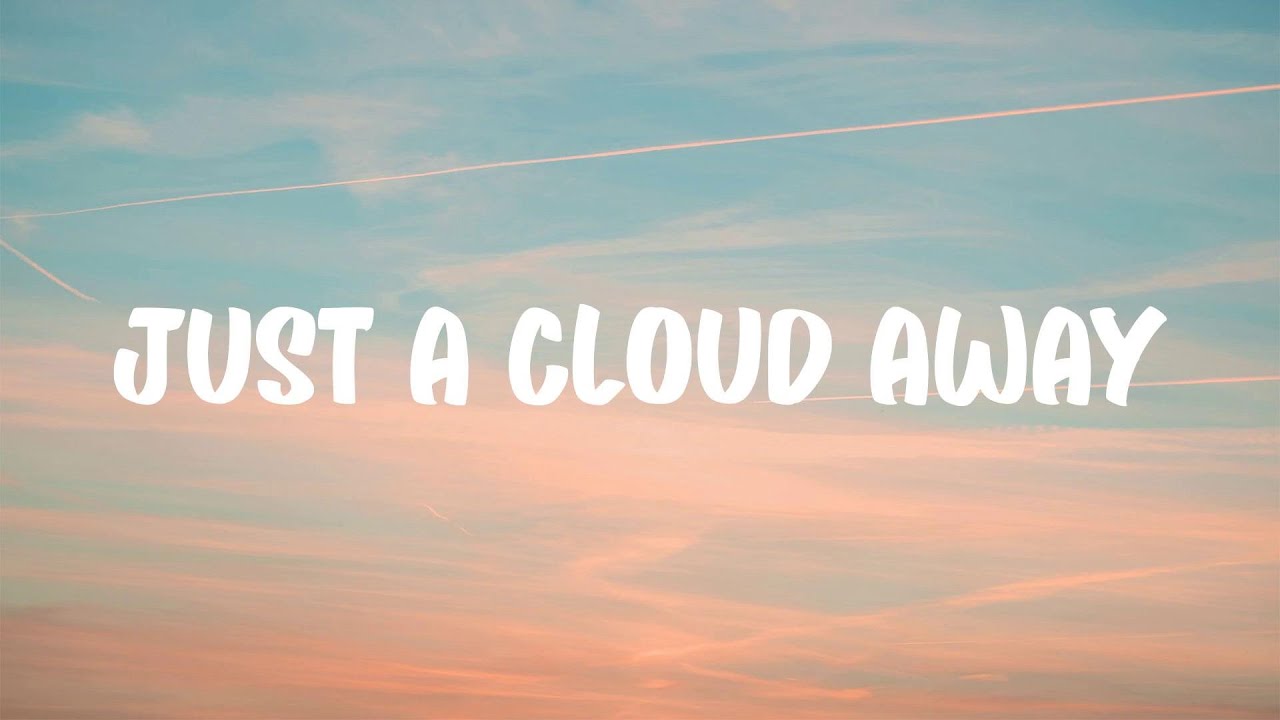 Pharrell Williams - Just a Cloud Away (Lyrics) - YouTube