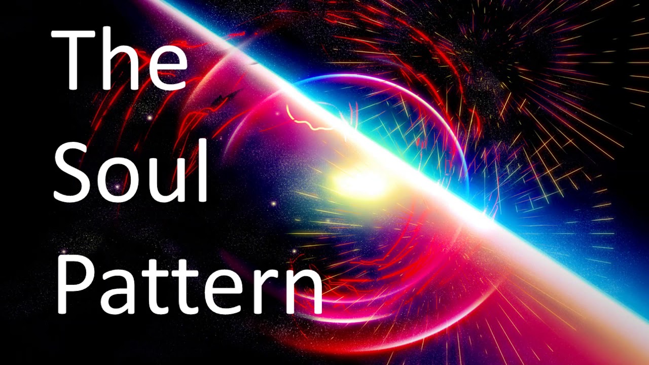 The Soul Pattern Introduction - YouTube