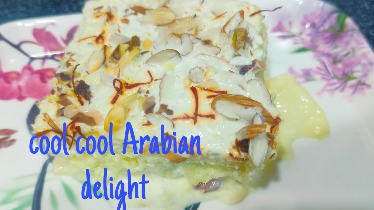 sweet light and cool.|| easy Arabian delight|| super tasty easy to make ...
