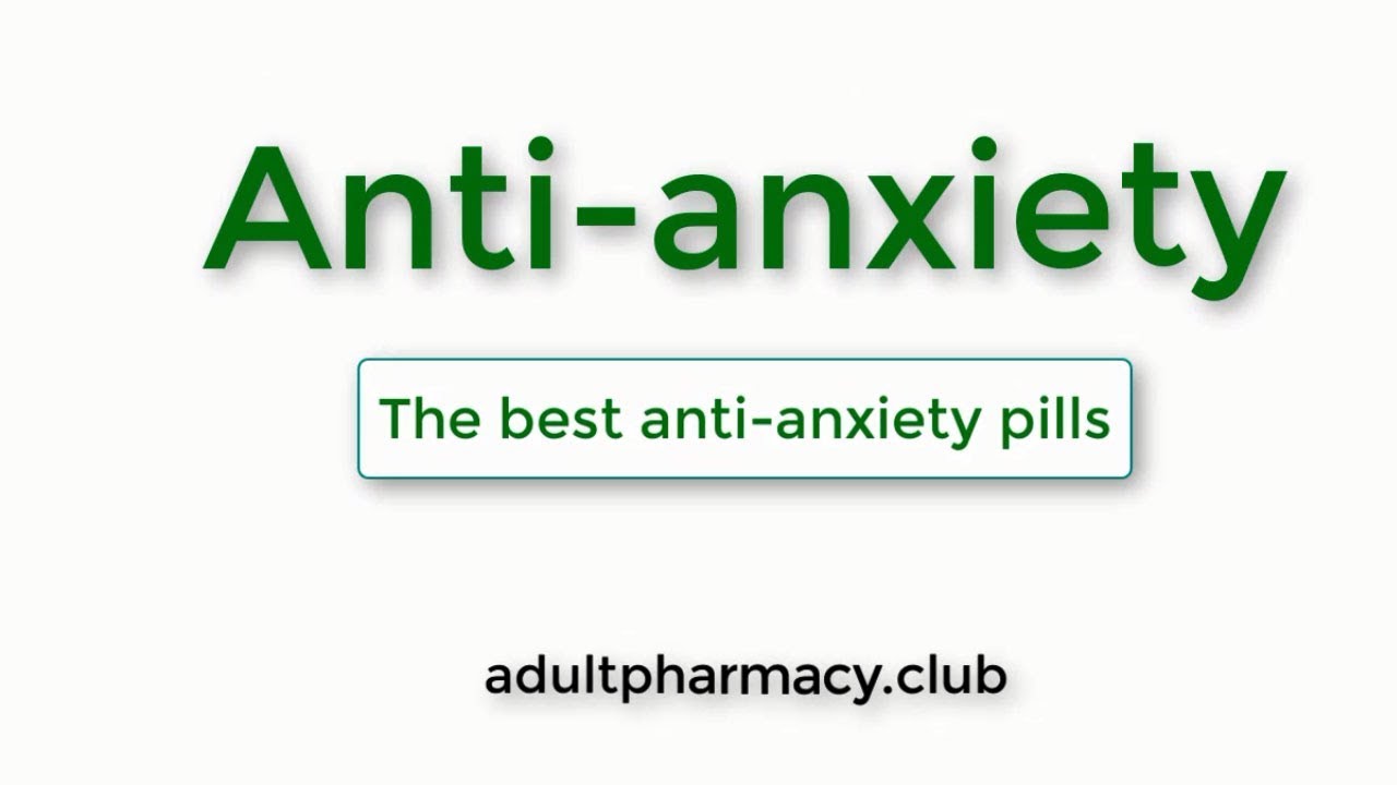 Anti anxiety pills - YouTube
