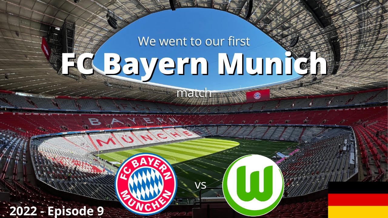 FC Bayern Munich Game! (2022 Vlog Episode 9) - YouTube