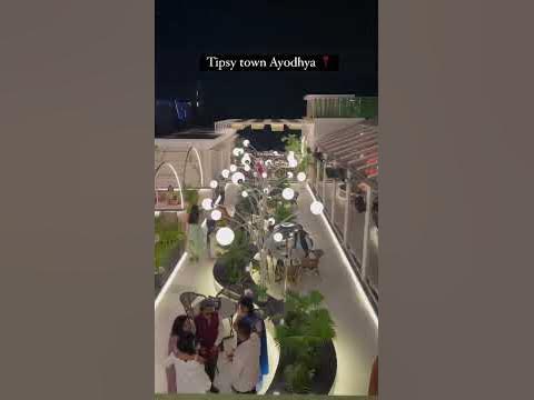 Tipsy town...🥰 ayodhya..Amazing restuarant ... 😍 ️..... - YouTube