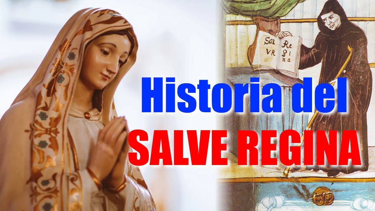 Historia del SALVE REGINA (La SALVE) - YouTube