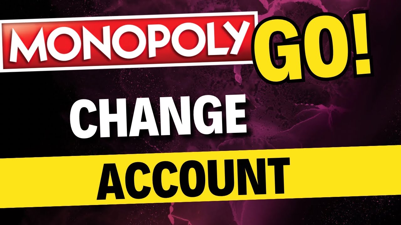 HOW TO CHANGE ACCOUNT ON MONOPLY GO - YouTube