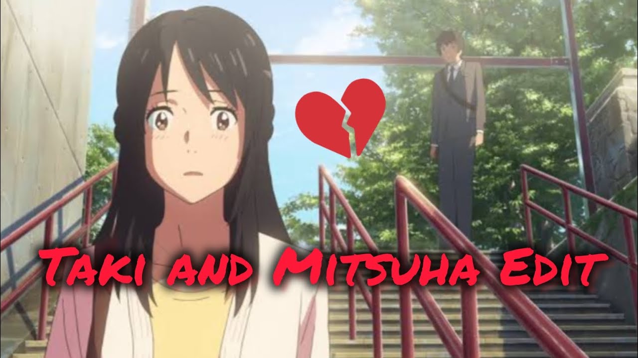 Taki And Mitsuha Sad Edit 4K Your Name Anime Movie 💔💔Arcade Song ...