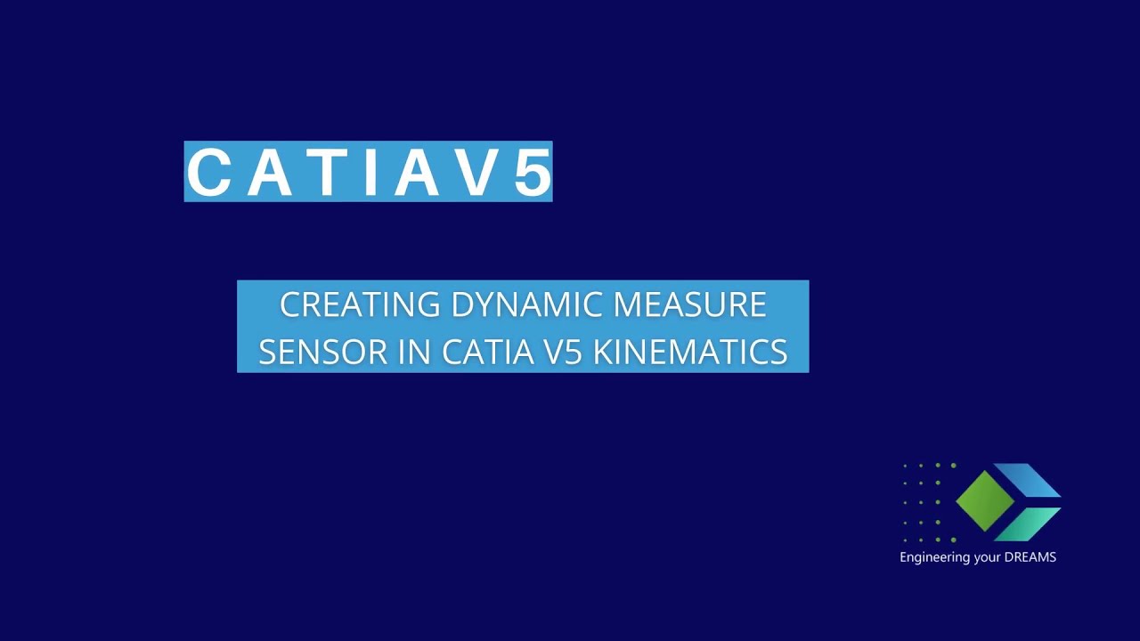 Creating Dynamic Measure Sensor in Catia V5 Kinematics| catiav5 ...