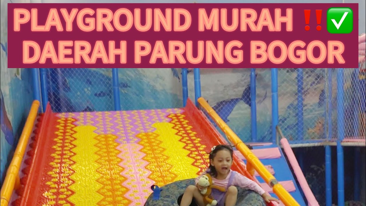 CUMA 20RB ‼️ PLAYGROUND MURAH DI DEKAT PASAR PARUNG BOGOR 😃 - YouTube