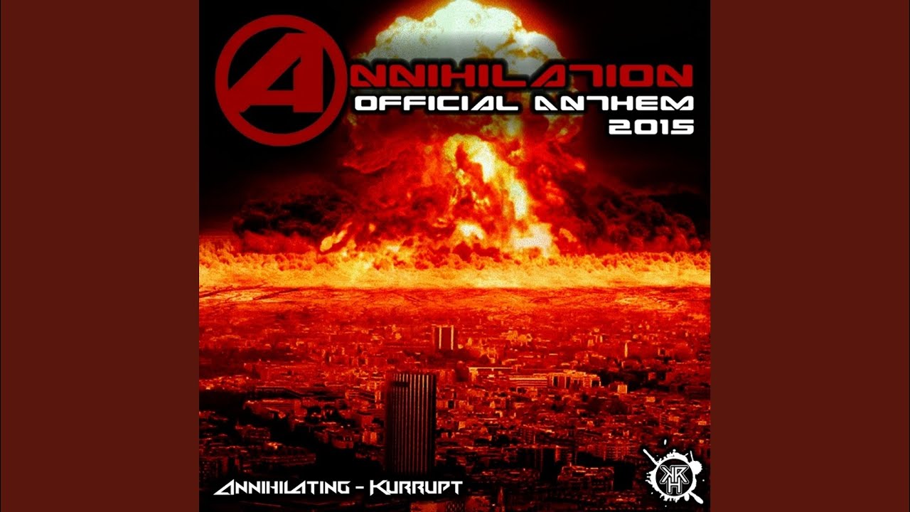 Annihilating (Annihilation Anthem 2015) - YouTube