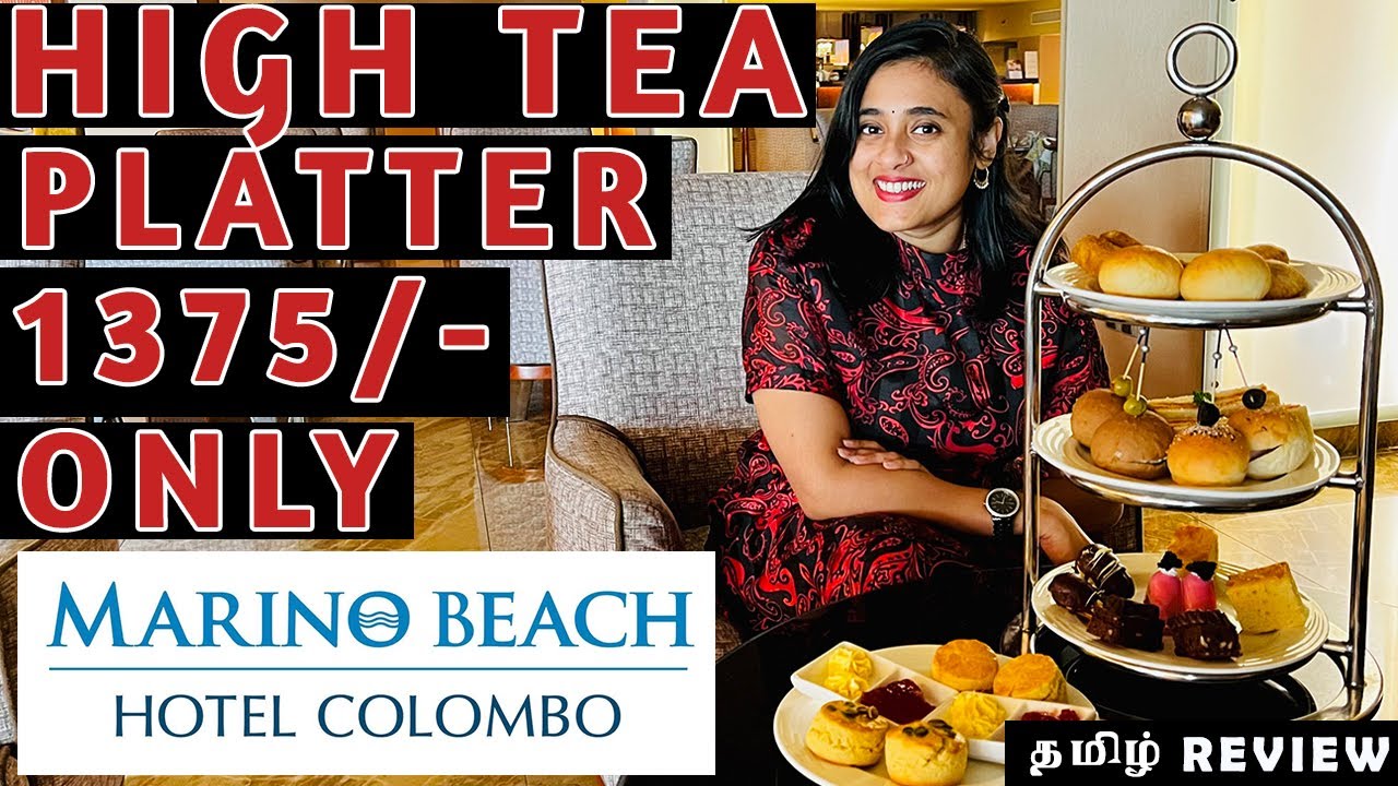 High tea platter for 1375/- only | Marino Beach Hotel | தமிழ் food ...