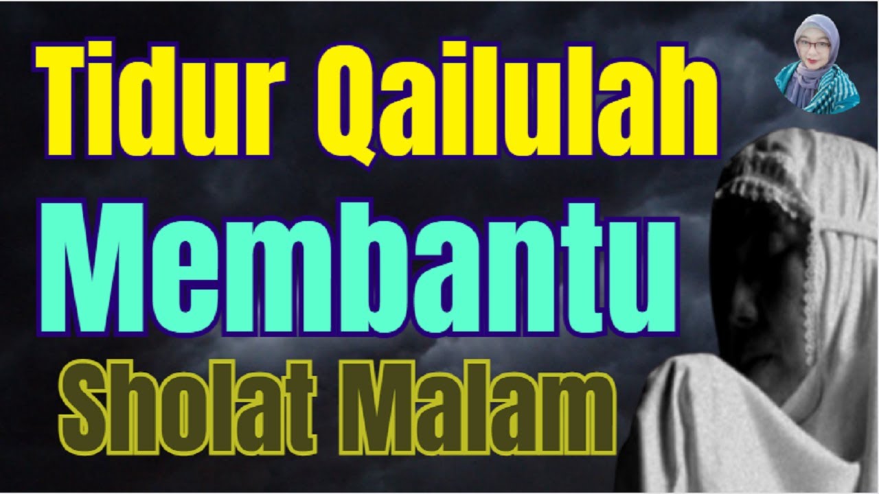 Dzikir Malam, Tidur Qailulah adalah tidur sunah untuk membantu ...