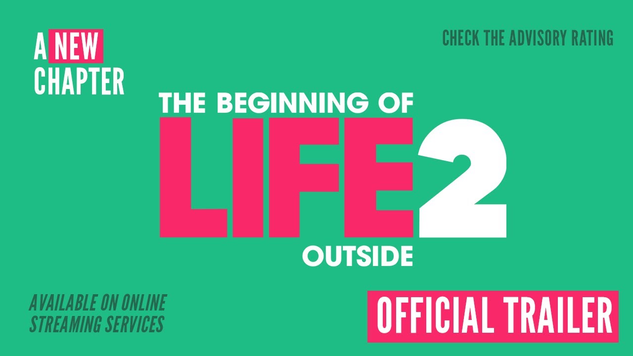 The Beginning of Life 2 Outside Official trailer - YouTube