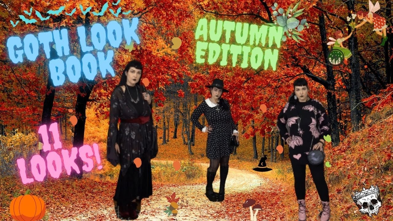 MY FIRST EVER GOTH LOOK BOOK - AUTUMN-INSPIRED OUTFITS - LOADSA ...
