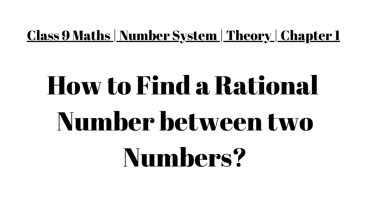 Rational Number between Two Numbers | Class 9 Maths Chapter 1 | Number ...