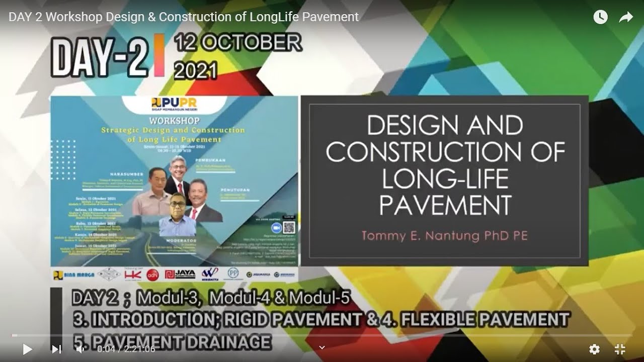 DAY#2 Workshop Strategic Design & Construction of Long Life Pavement ...