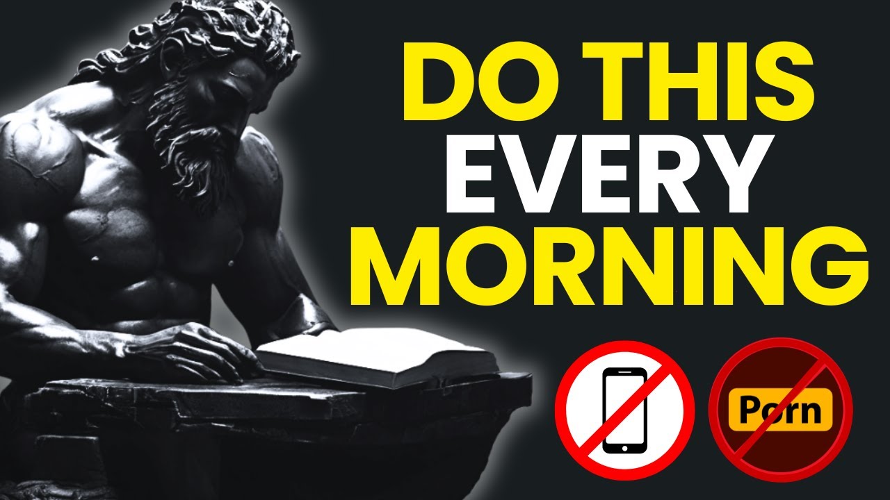 10 THINGS You SHOULD do every MORNING (Stoic Morning Routine ...