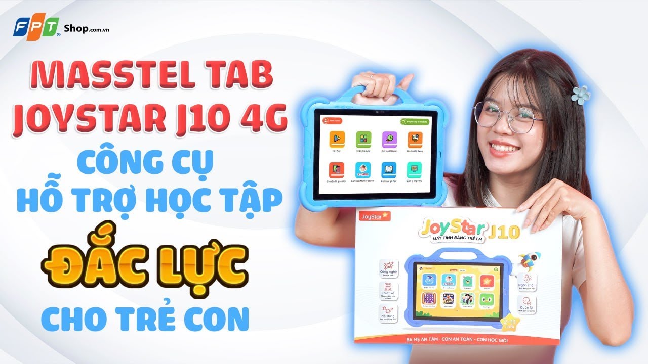 FPT Shop | Masstel Tablet Kid Joystar J10 - Tablet Hỗ trợ học tập, chống ánh sáng xanh vượt trội ...