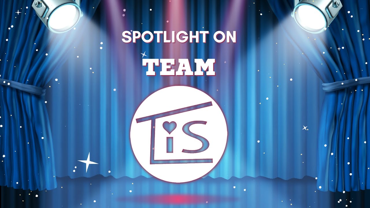 Spotlight on Team TIS - Sept 2022 - YouTube