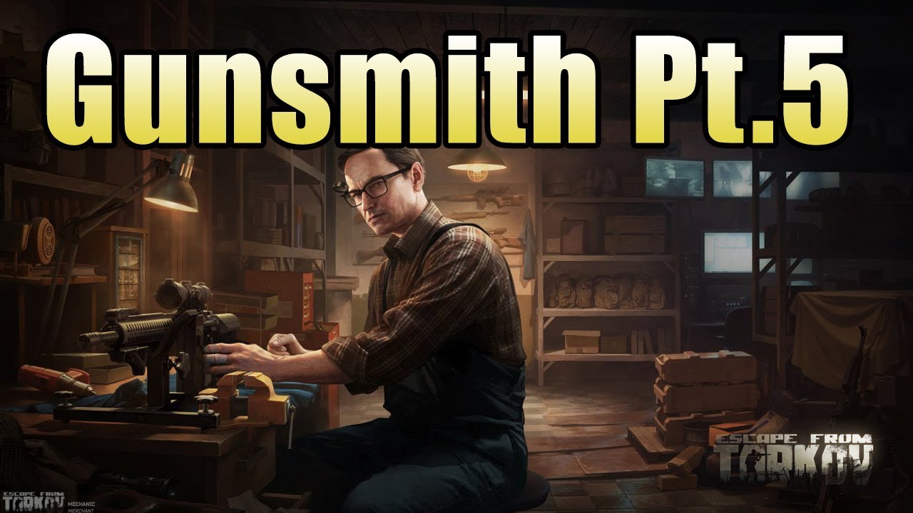 How to complete Gunsmith Part 5 - Escape from Tarkov (Patch 0.12) - YouTube