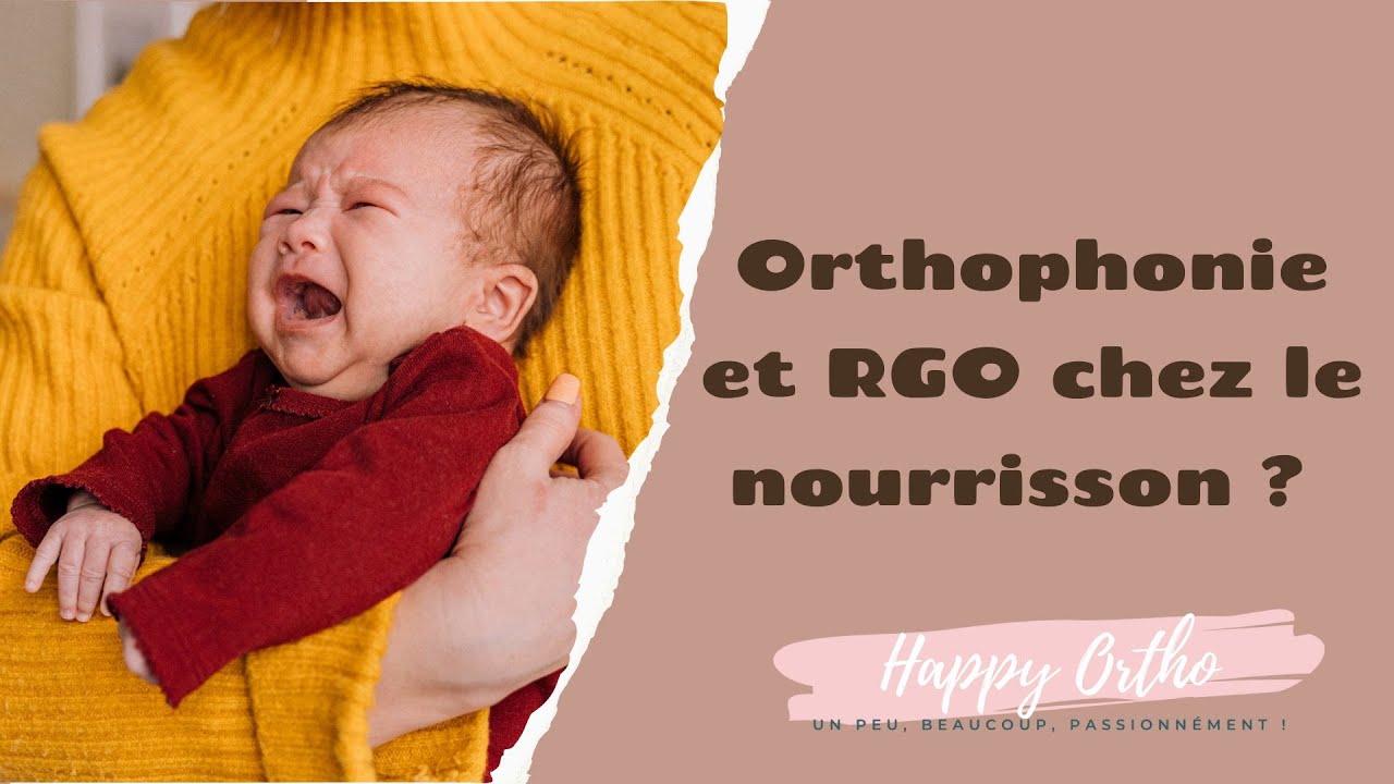 Reflux Gastro-Oesophagien (RGO) du nourrisson : rôle de l'orthophoniste ...