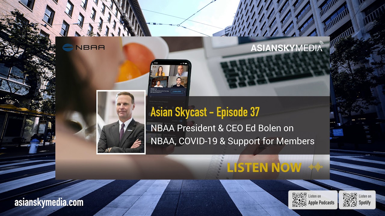 NBAA President & CEO Ed Bolen on NBAA, COVID-19 & Support for Member ...