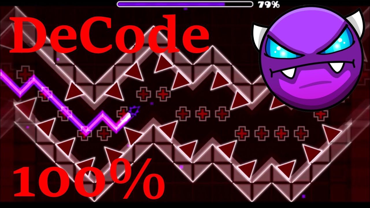 Geometry Dash - DeCode - 100% [Uncut] - YouTube