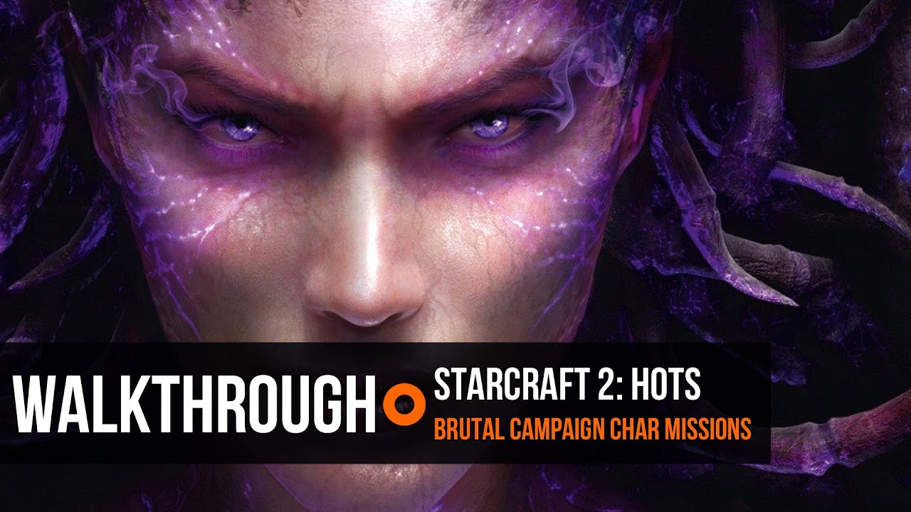 Starcraft 2: Heart of the Swarm - Brutal Campaign Char Missions ...