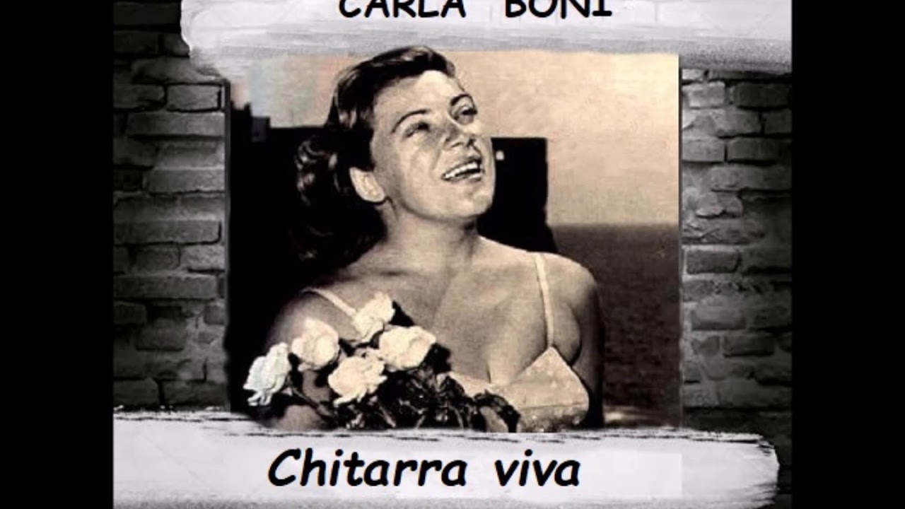 Carla Boni "Chitarra viva" - YouTube