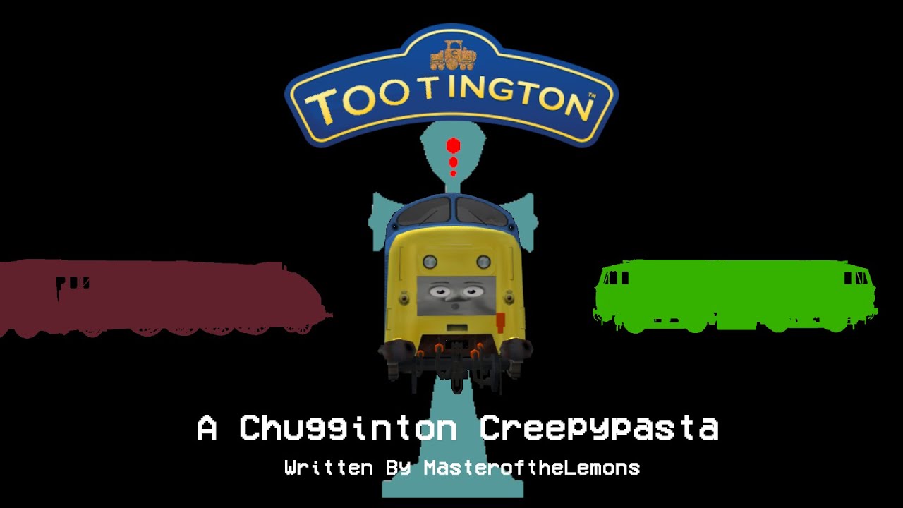Tootington - A Chuggington Creepypasta - YouTube