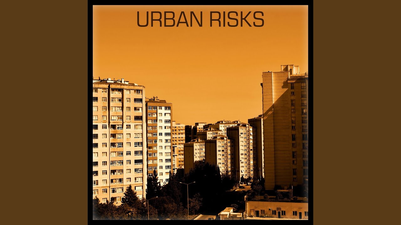 Urban Risks - YouTube