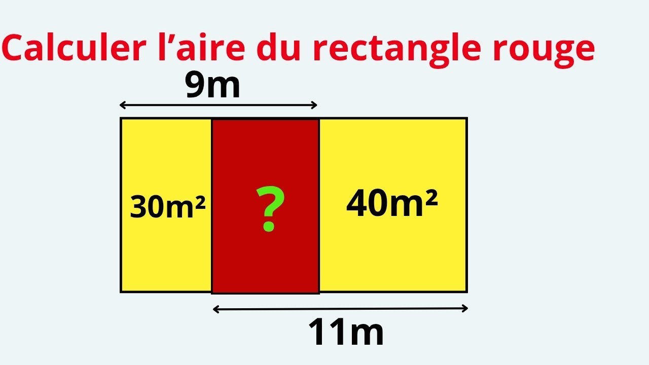 Calculer l'aire de rectangle rouge - YouTube
