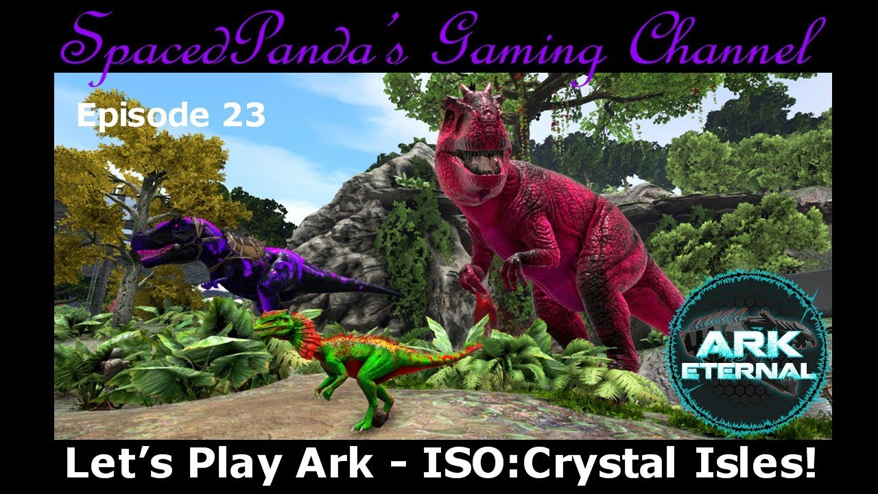 Ark Eternal: ISO:Crystal Isles - Elite dilo & evolution giga! E23 - YouTube