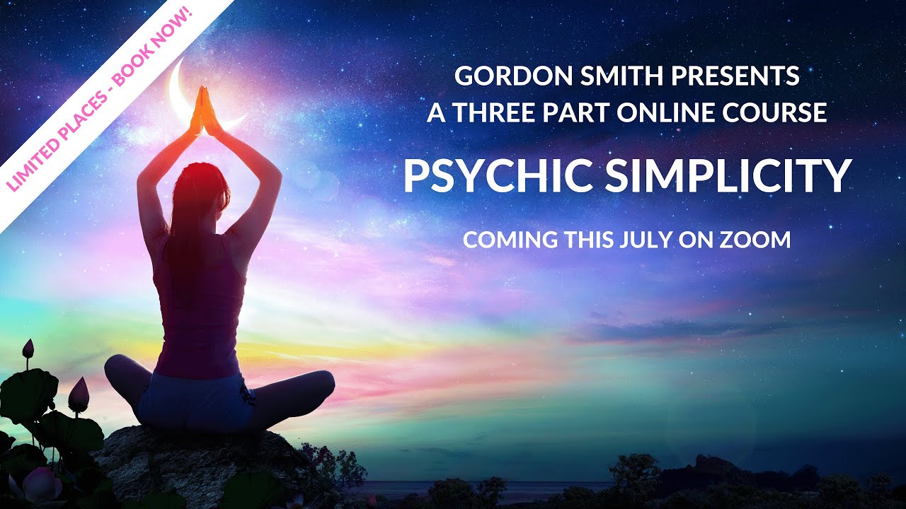 Psychic Simplicity - New Zoom Course This July - YouTube