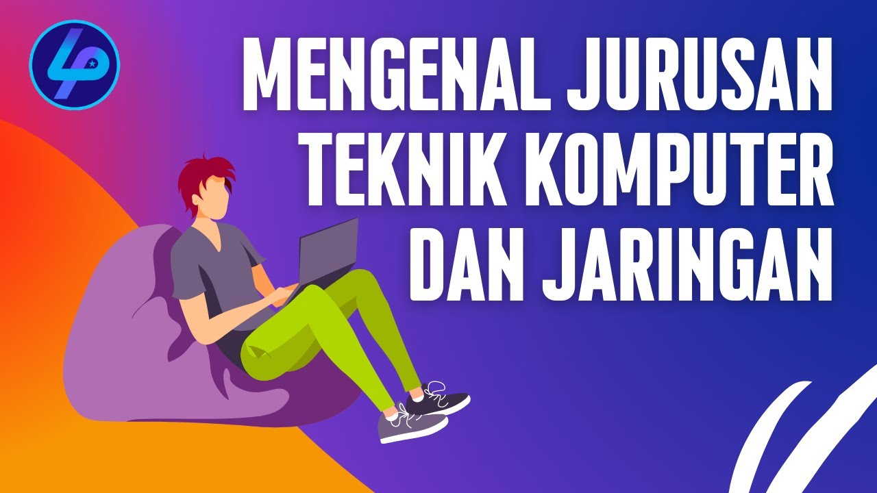 Mengenal Jurusan Teknik Komputer dan Jaringan - YouTube