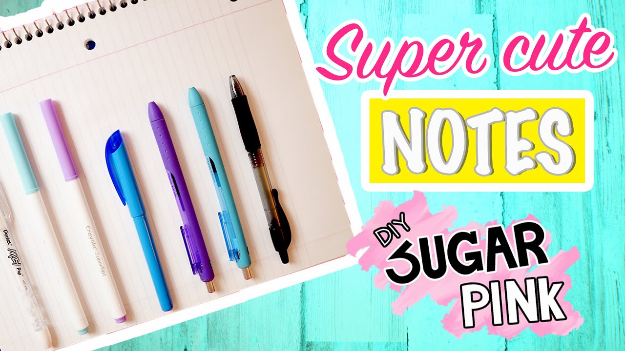 HOW TO TAKE CUTE NOTES SugarPinkDIY YouTube how-to-take-cute-notes-sugarpinkdiy-youtube