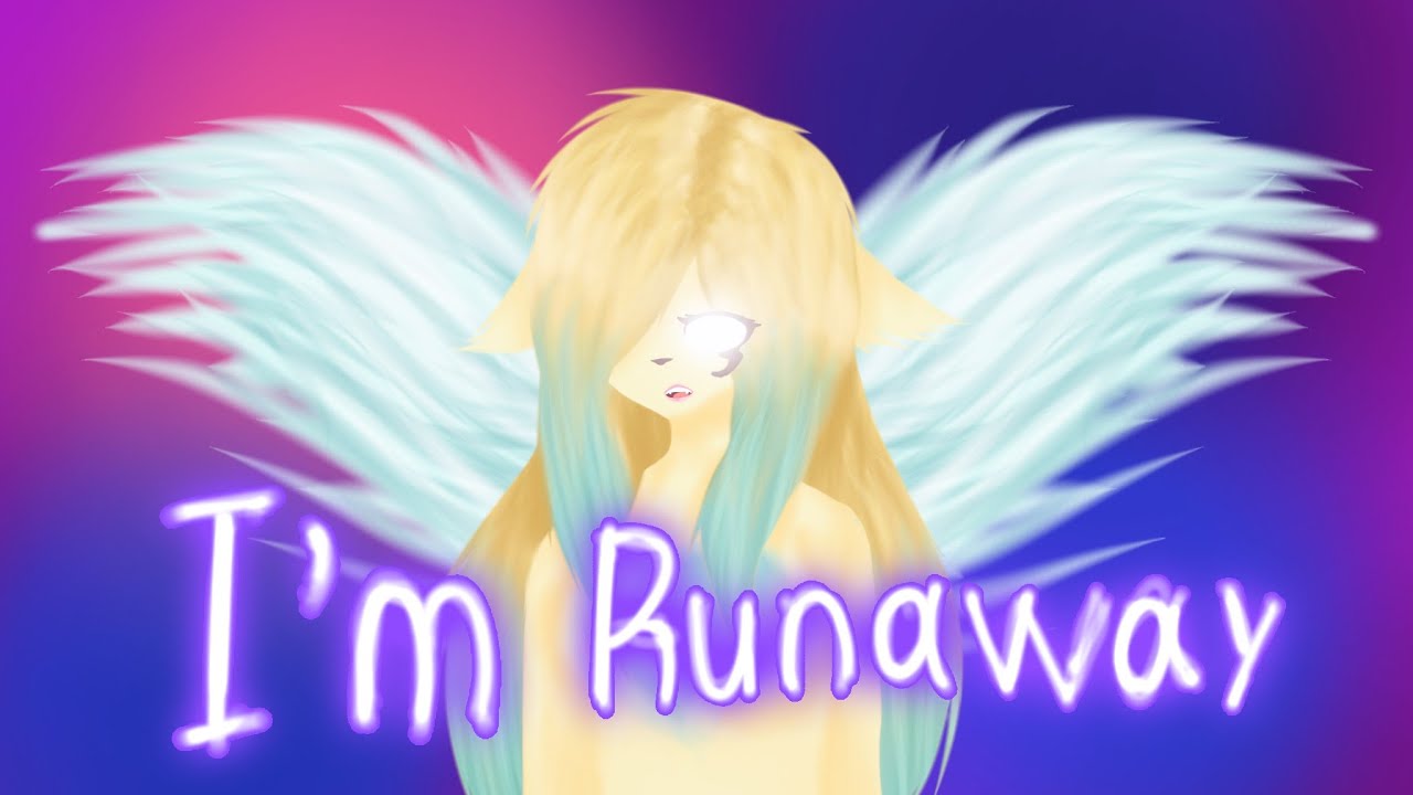 I'm runaway •\\meme//• //Original// - YouTube