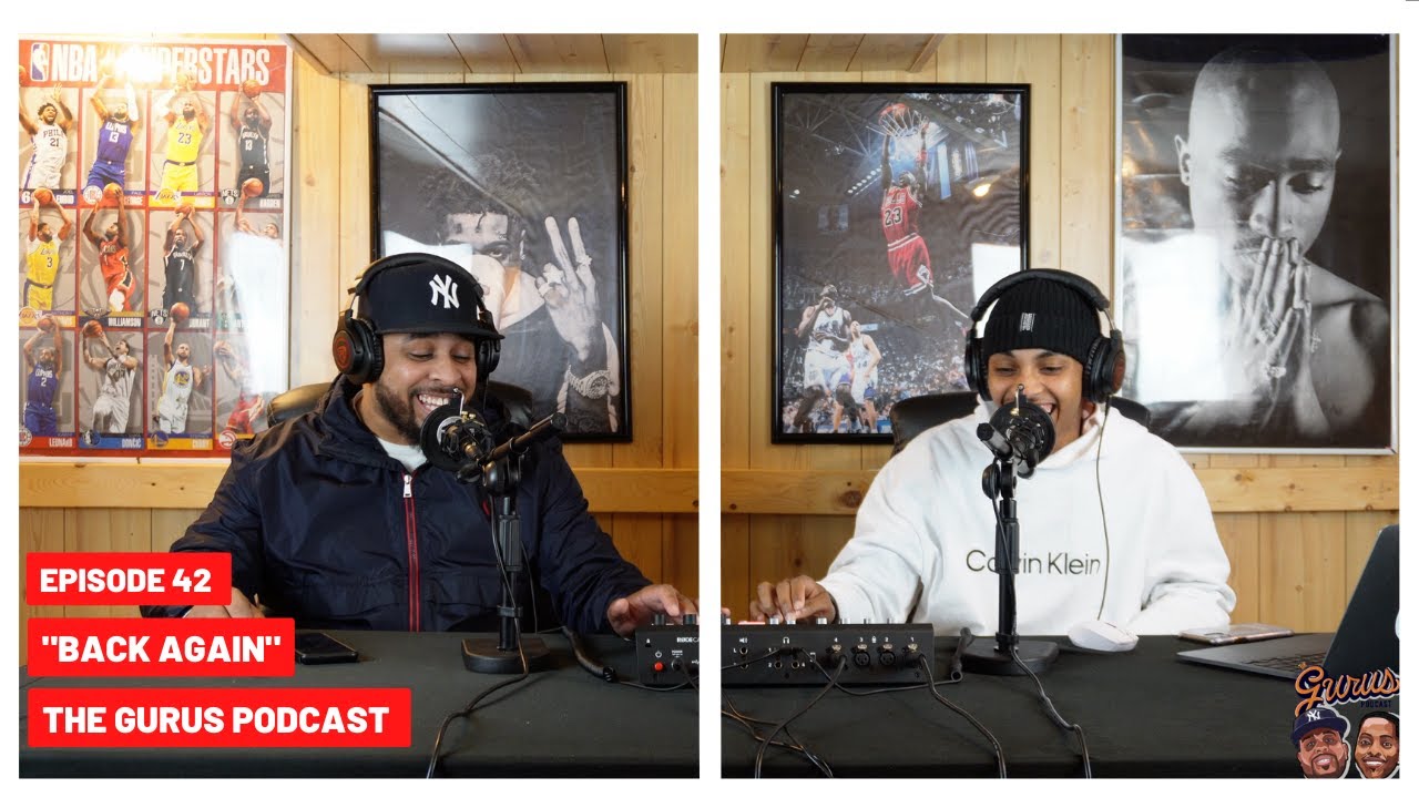 The Gurus Podcast: Episode 42- "Back Again" - YouTube