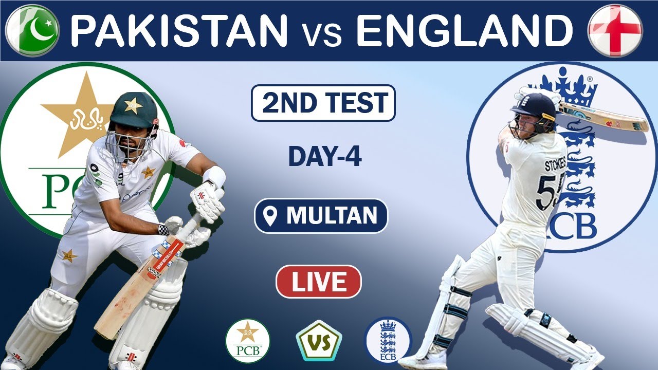 LIVE : PAK VS ENG 2nd TEST DAY 4 MATCH LIVE SCORES | PAKISTAN VS ...